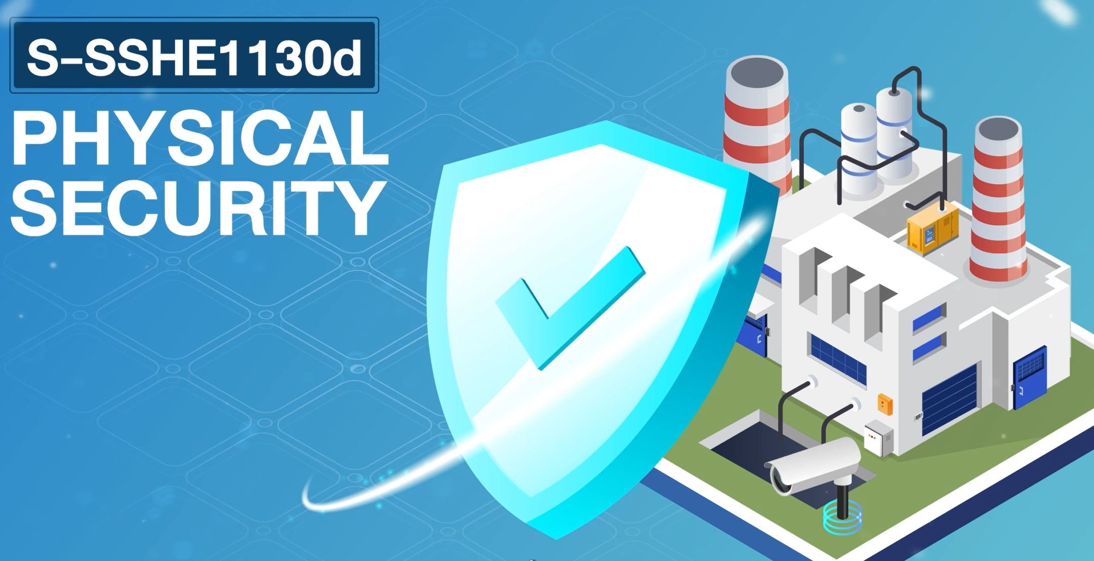 S-SSHE1130d Physical Security